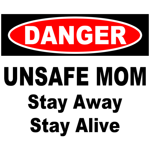 DANGER Unsafe Mom – Litterbox Comics