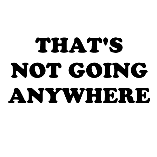 That's Not Going Anywhere – Litterbox Comics